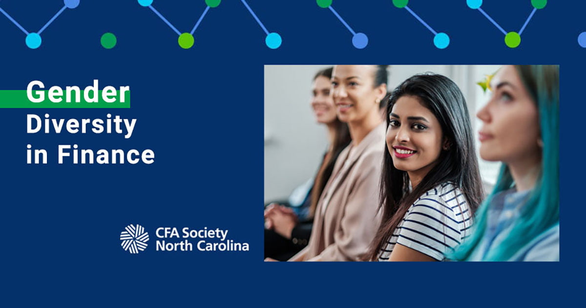 Gender Diversity in Finance - CFA Society North Carolina