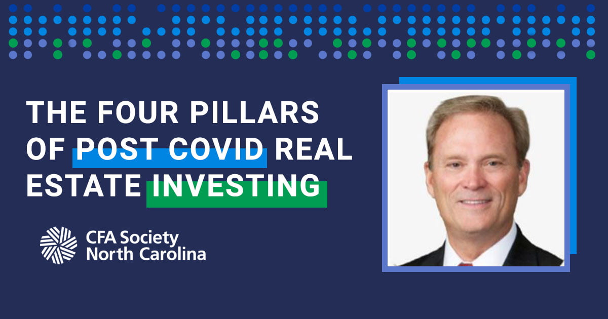 The Four Pillars of Post COVID Real Estate Investing - CFA Society ...