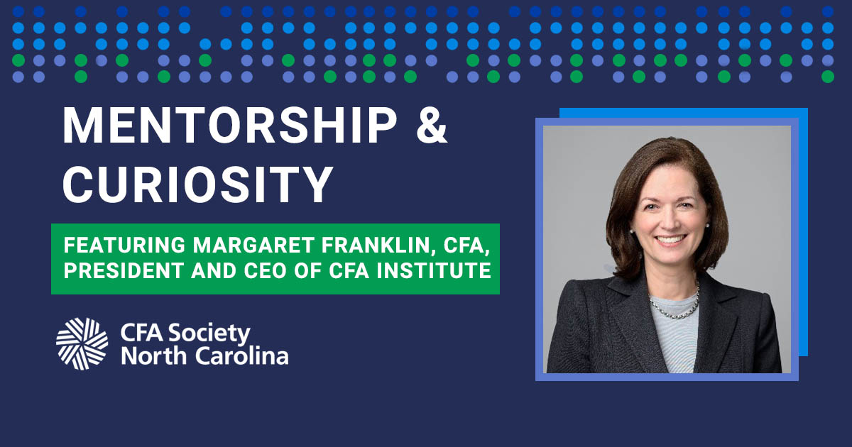 Mentorship and Curiosity - CFA Society North Carolina